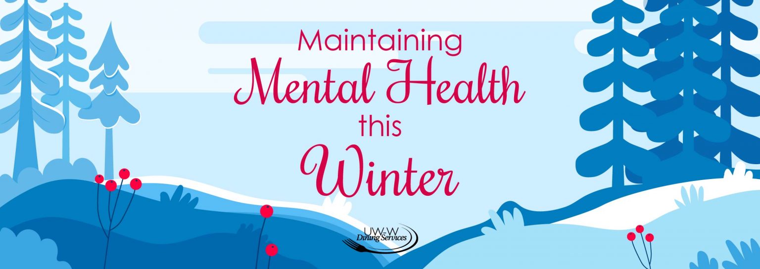 Maintaining Mental Health this Winter – University Center Blog