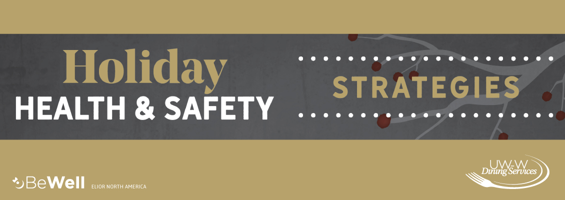 Holiday Health and Safety Strategies – University Center Blog