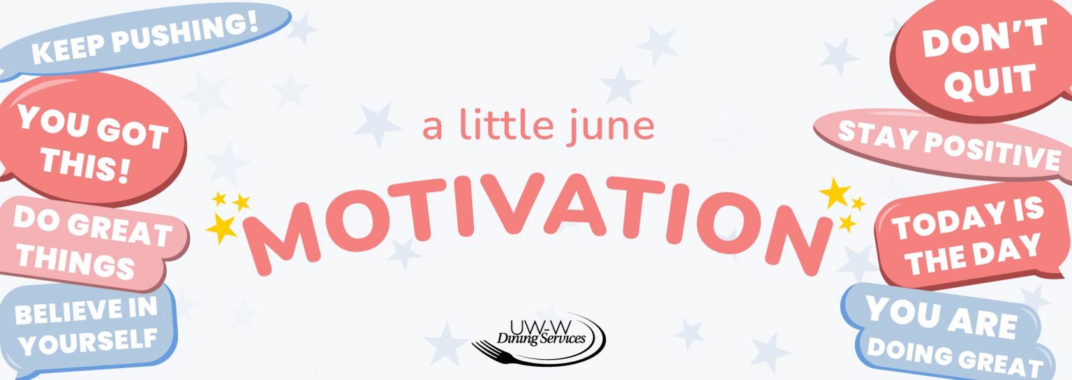 A Little June Motivation – University Center Blog
