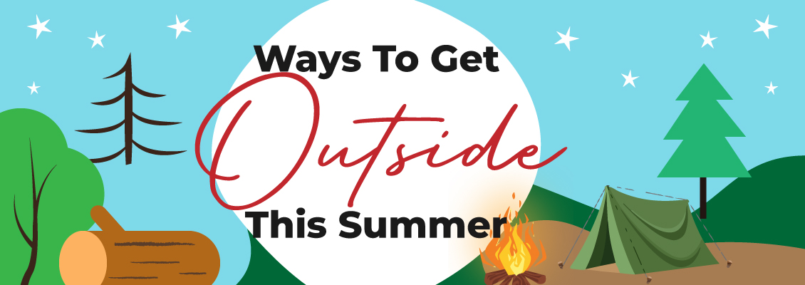 Ways to Get Outside This Summer – University Center Blog