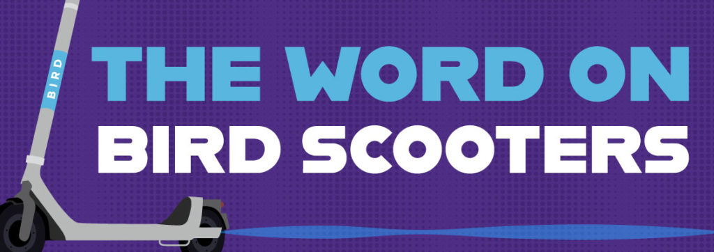 The Word On Bird Scooters – University Center Blog